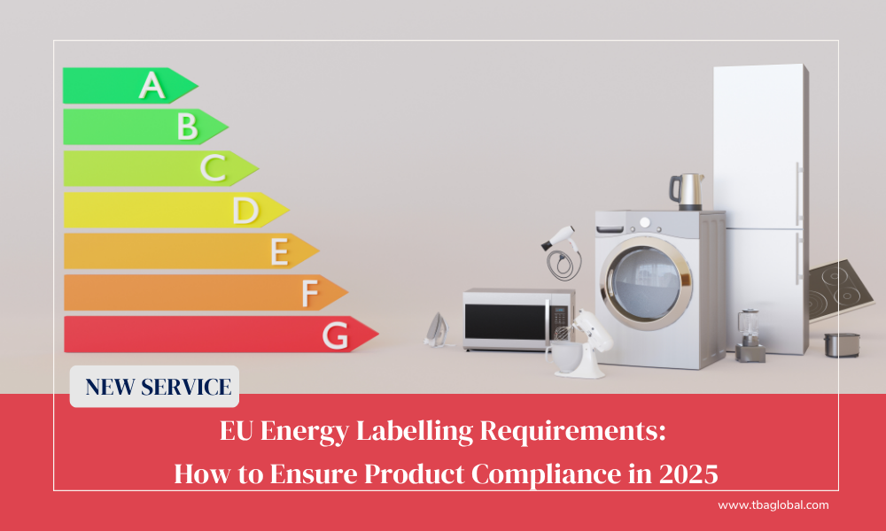 EU Energy Labelling Requirements: How to Ensure Product Compliance in ...