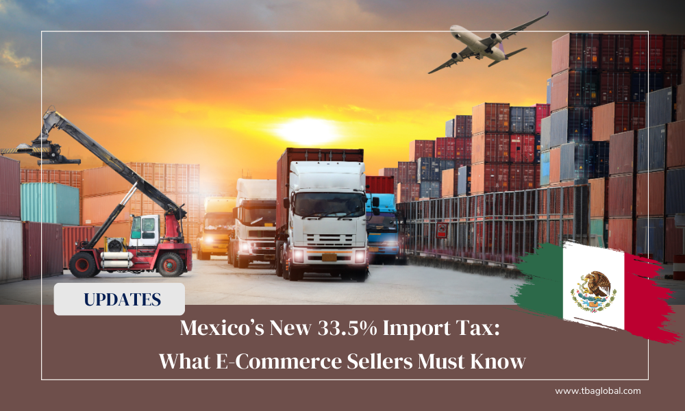 Mexico Raises Import Tax to 33.5% on Low-Value Goods | Impact on E ...